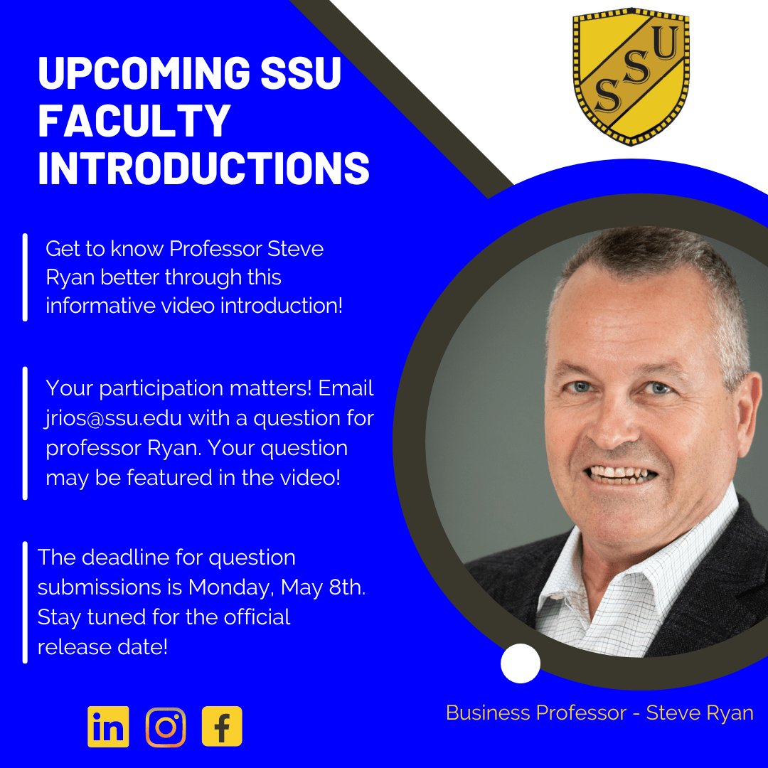 SSU Faculty Introductions: Steve Ryan- Submit your questions now! SSU ...